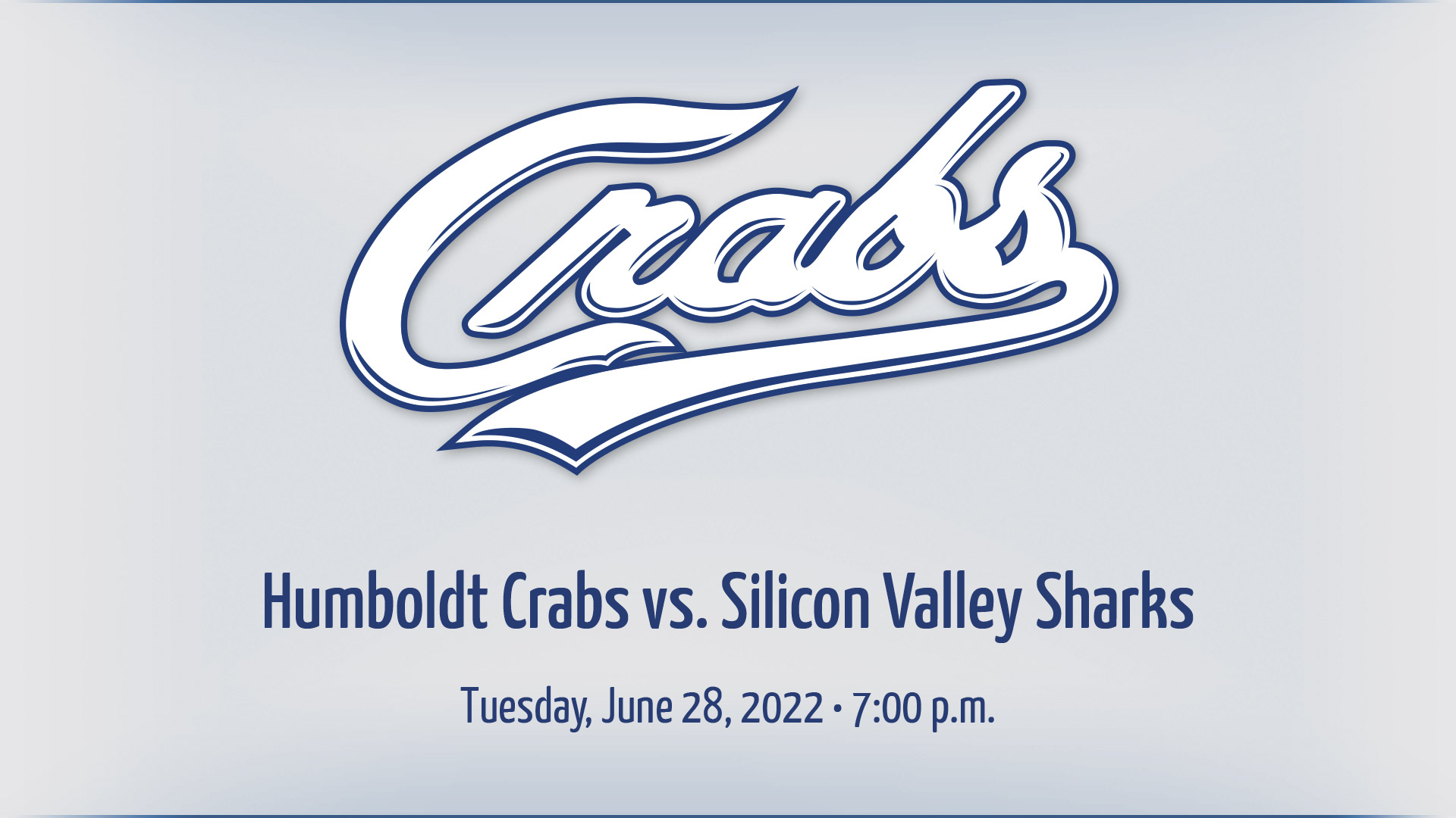 Gameday: 6/28/2022 vs. Silicon Valley Sharks | Humboldt Crabs